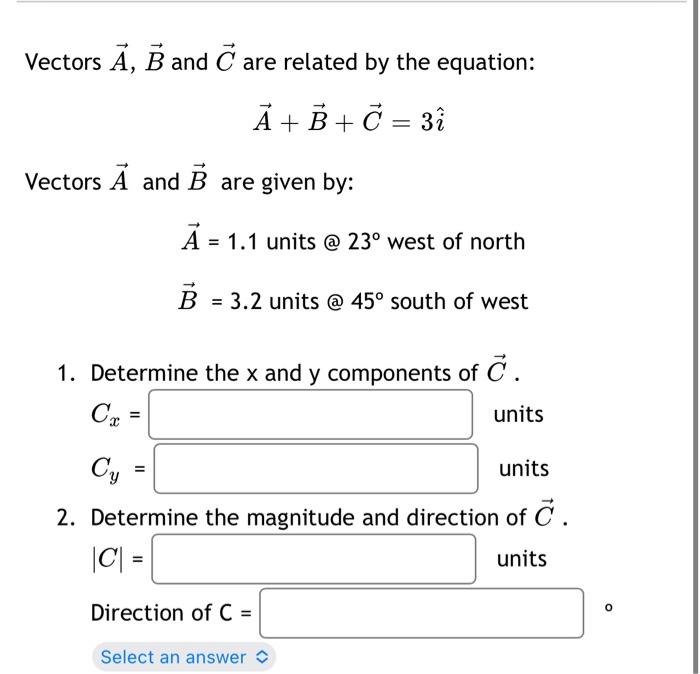 Solved Vectors A,B and C are related by the equation: | Chegg.com