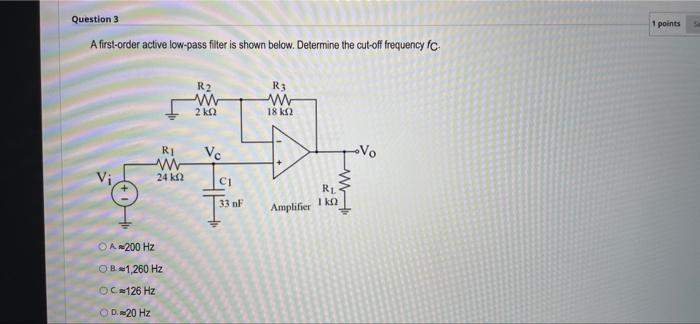 Solved Question 3 A first-order active low-pass filter is | Chegg.com
