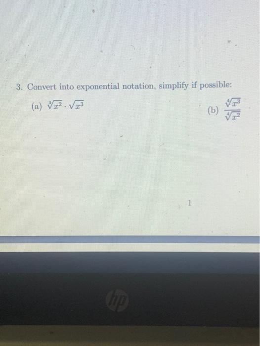Solved 3. Convert into exponential notation, simplify if | Chegg.com