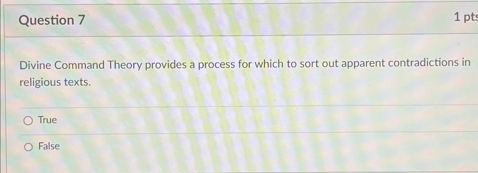 Solved Question 7Divine Command Theory provides a process | Chegg.com