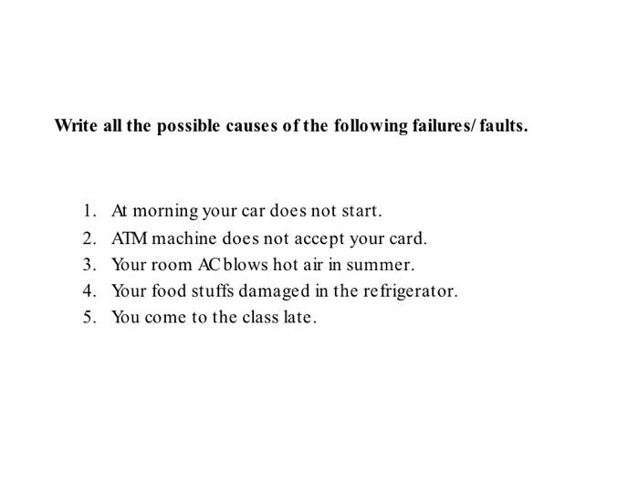 Solved Write all the possible causes of the following | Chegg.com