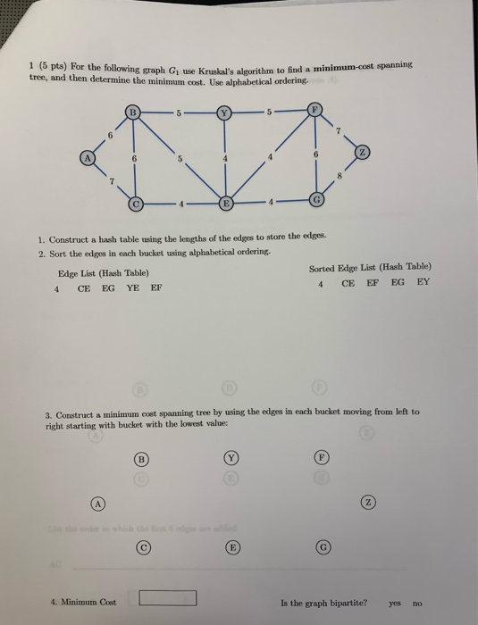 Solved 1 (5 pts) For the following graph G use Kruskal's | Chegg.com
