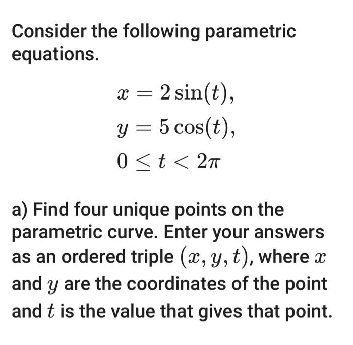 Solved 13 Consider the following parametric equations. x = | Chegg.com