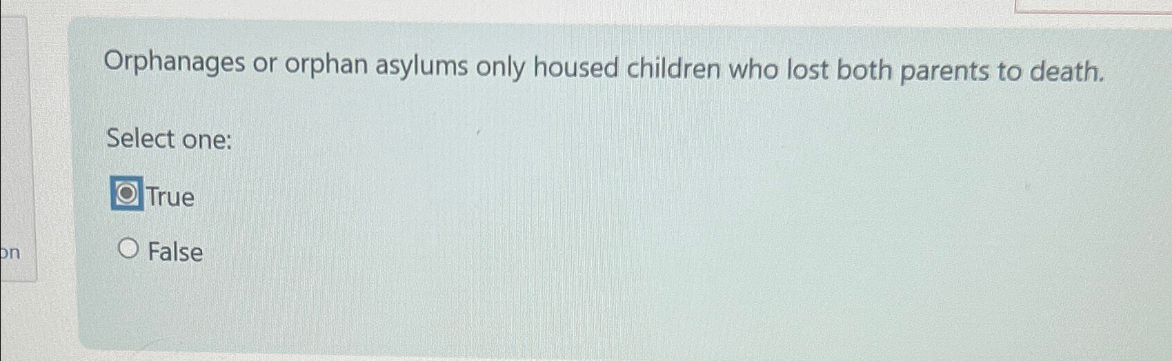 Solved Orphanages or orphan asylums only housed children who | Chegg.com