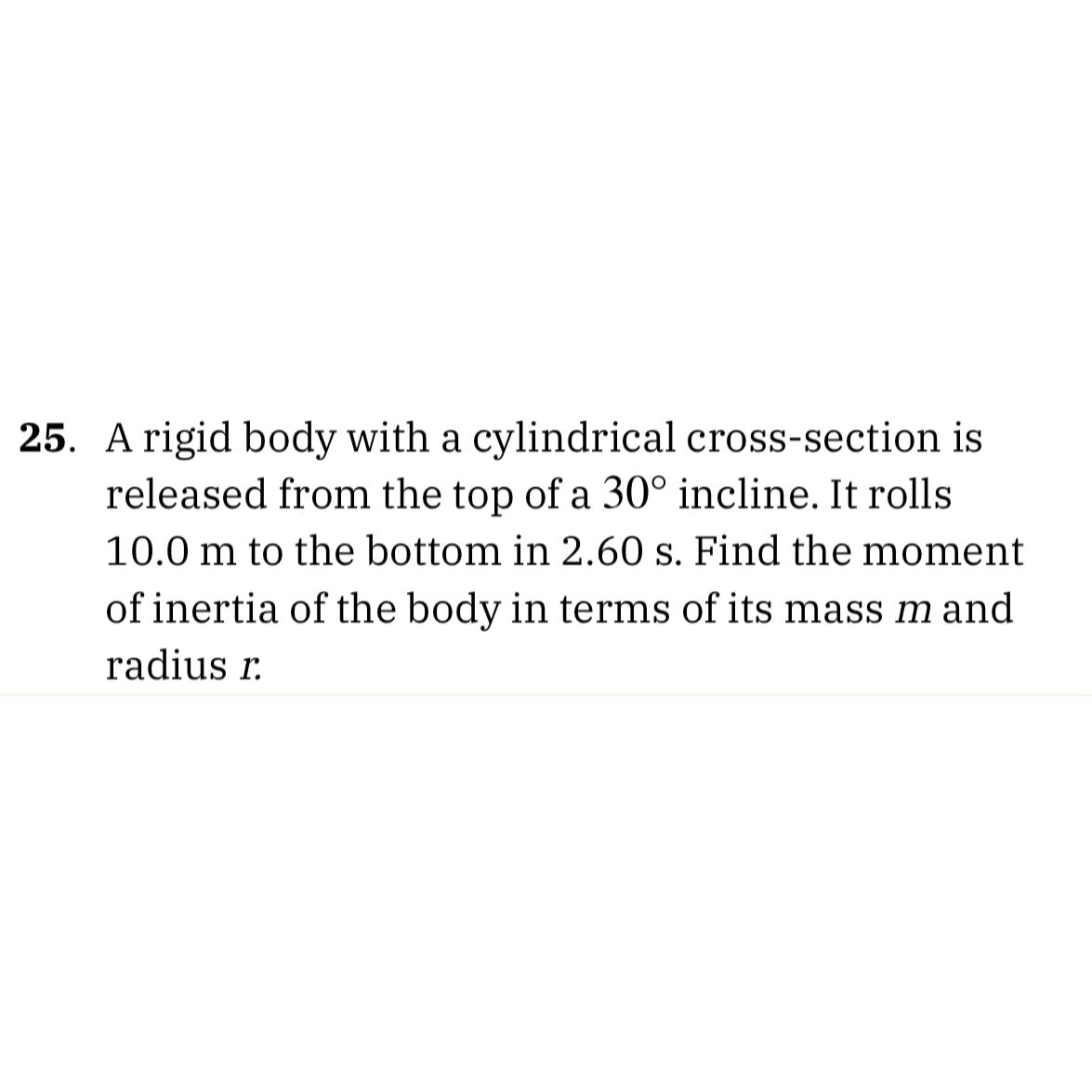 Solved A rigid body with a cylindrical cross-section is | Chegg.com