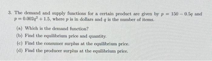 Solved 3. The demand and supply functions for a certain | Chegg.com