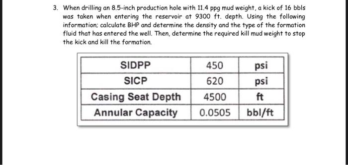 Solved 3. When drilling an 8.5-inch production hole with | Chegg.com