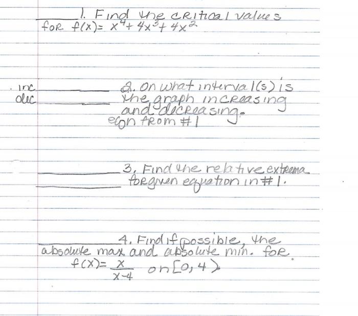 Solved 1. Find whe critical values for f(x)=x4+4x3+4x2 Q. On | Chegg.com