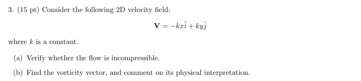 Solved (15 ﻿pt) ﻿Consider the following 2D velocity | Chegg.com