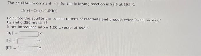 Solved The equilibrium constant, Kc, for the following | Chegg.com