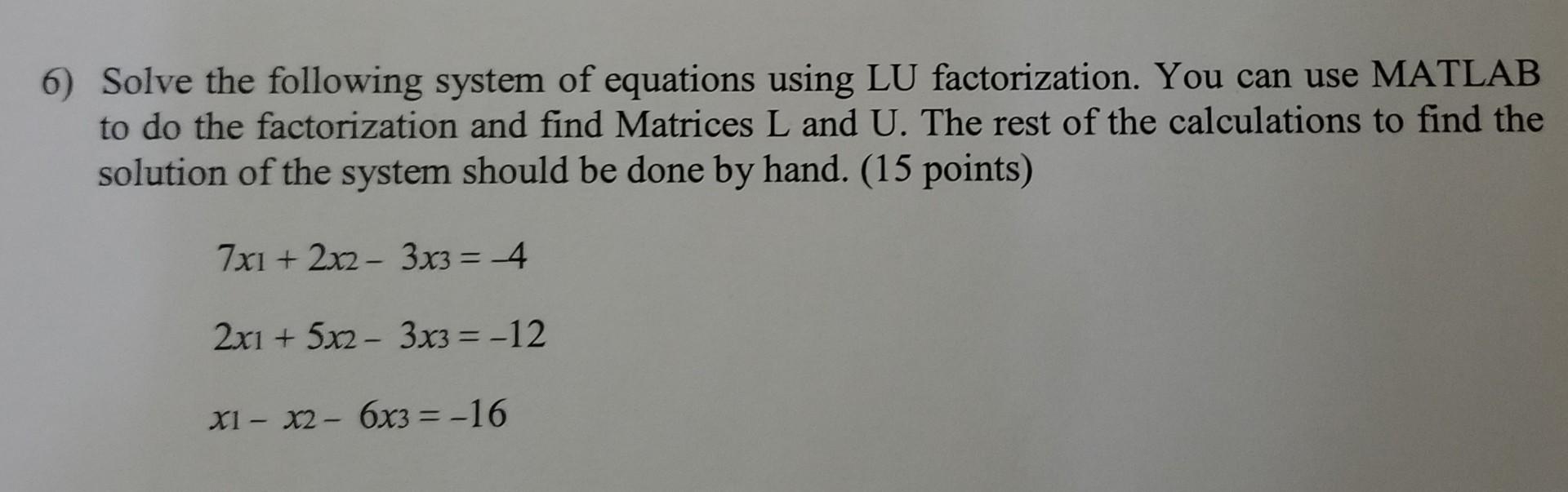 Solved Solve The Following System Of Equations Using Lu