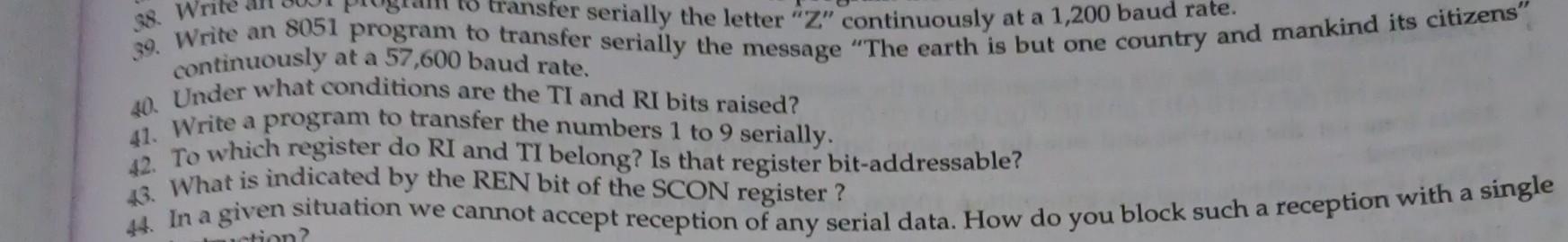 Solved 39. Write an 8051 program to transfer serially the | Chegg.com