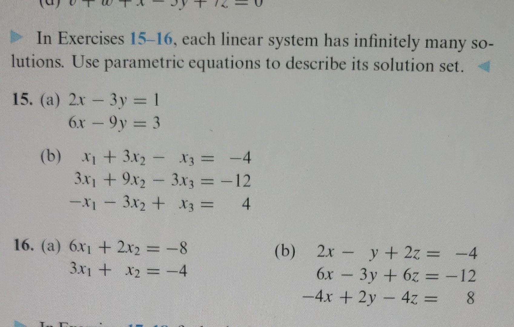 Solved In Exercises 15-16, each linear system has infinitely | Chegg.com