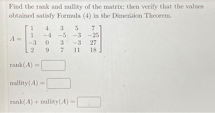 Solved Find the rank and nullity of the matrix; then verify | Chegg.com
