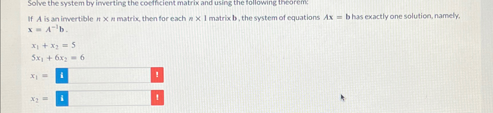 Solved Solve the system by inverting the coefficient matrix | Chegg.com