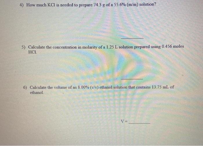 Solved 4) How much KCl is needed to prepare 74.3 g of a | Chegg.com
