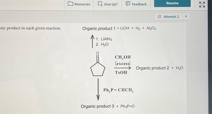 Solved nic product in each given reaction. Organic product 1 | Chegg.com