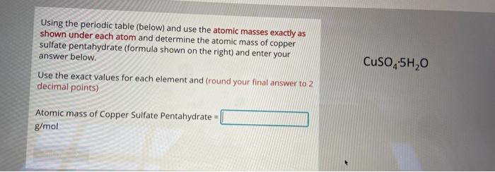 Solved Using the periodic table (below) and use the atomic | Chegg.com