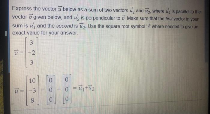 Solved Express the vector ū below as a sum of two vectors ū | Chegg.com