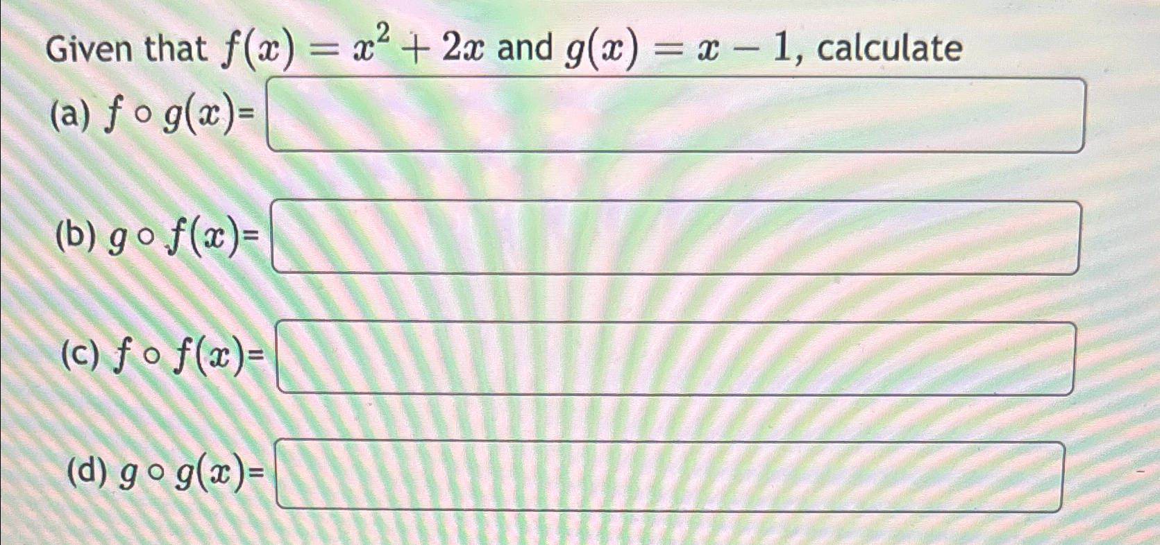 Solved Given that f(x)=x2+2x ﻿and g(x)=x-1, | Chegg.com