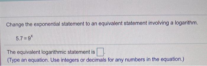 Solved Change the exponential statement to an equivalent | Chegg.com