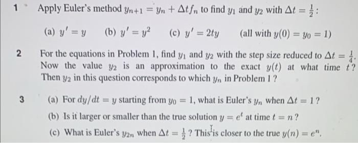Solved - Apply Euler's method yn +1 = yn + Atfn to find y1 | Chegg.com