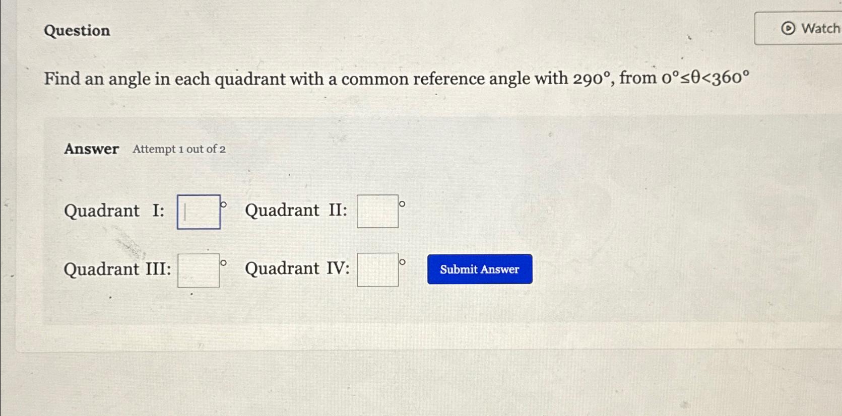 Solved QuestionFind an angle in each quadrant with a common | Chegg.com