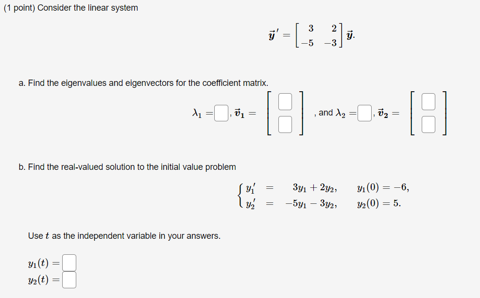Solved b. ﻿Find the real-valued solution to the initial | Chegg.com
