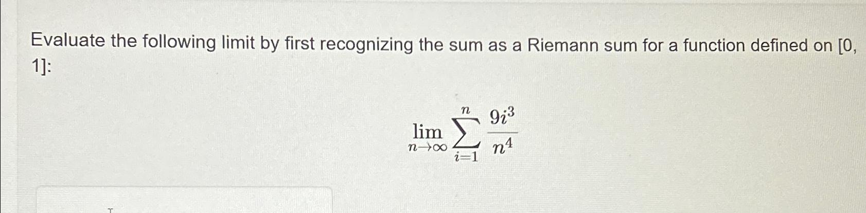 Solved Evaluate the following limit by first recognizing the | Chegg.com