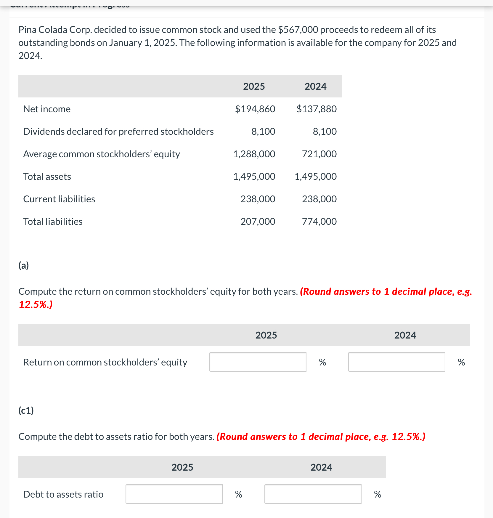 Solved Pina Colada Corp. decided to issue common stock and | Chegg.com
