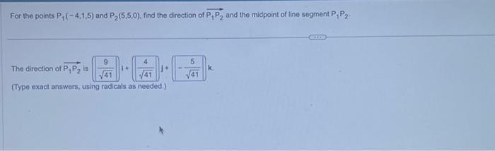 Solved For the points \\( P_{1}(-4,1,5) \\) and \\( | Chegg.com