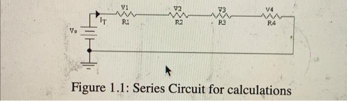 Solved 1. Calculate IT, RT, V1, V2, V3, and V4 in Figure 1 , | Chegg.com