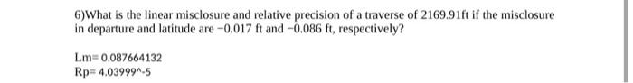 Solved 6)What is the linear misclosure and relative | Chegg.com