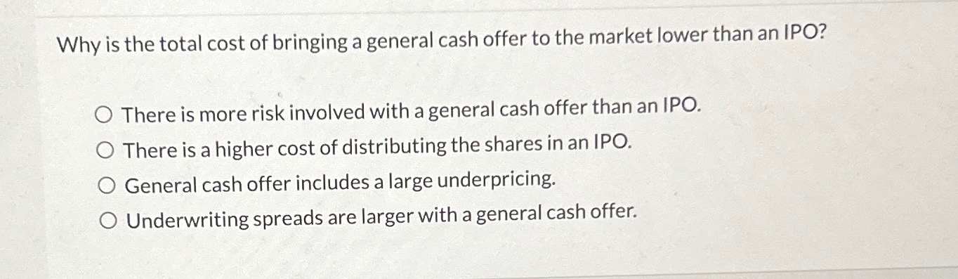 Why is the total cost of bringing a general cash | Chegg.com
