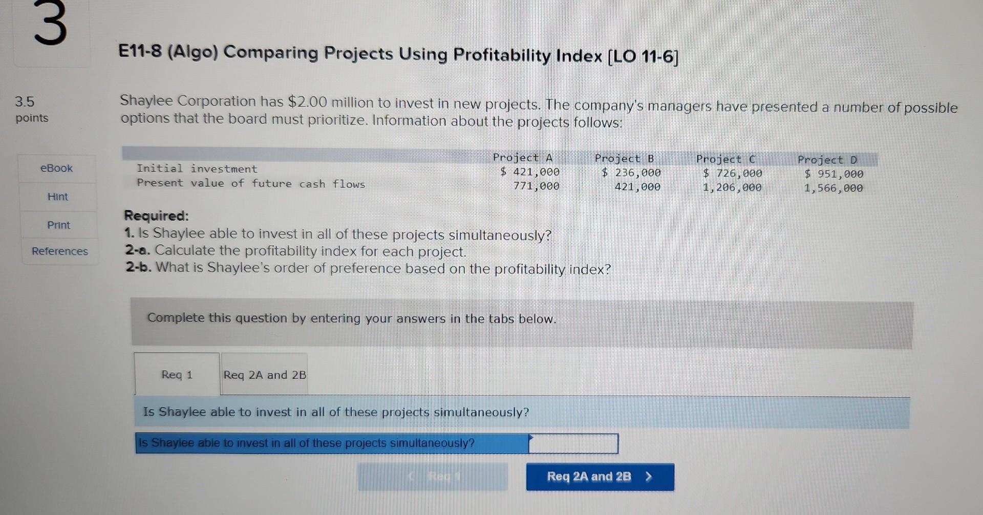 Solved E11-8 (Algo) Comparing Projects Using Profitability | Chegg.com