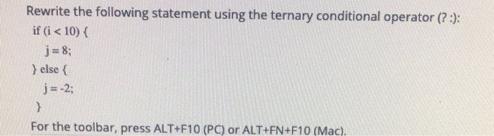 Solved Rewrite the following statement using the ternary | Chegg.com