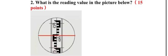 Solved 2. What is the reading value in the picture below? | Chegg.com