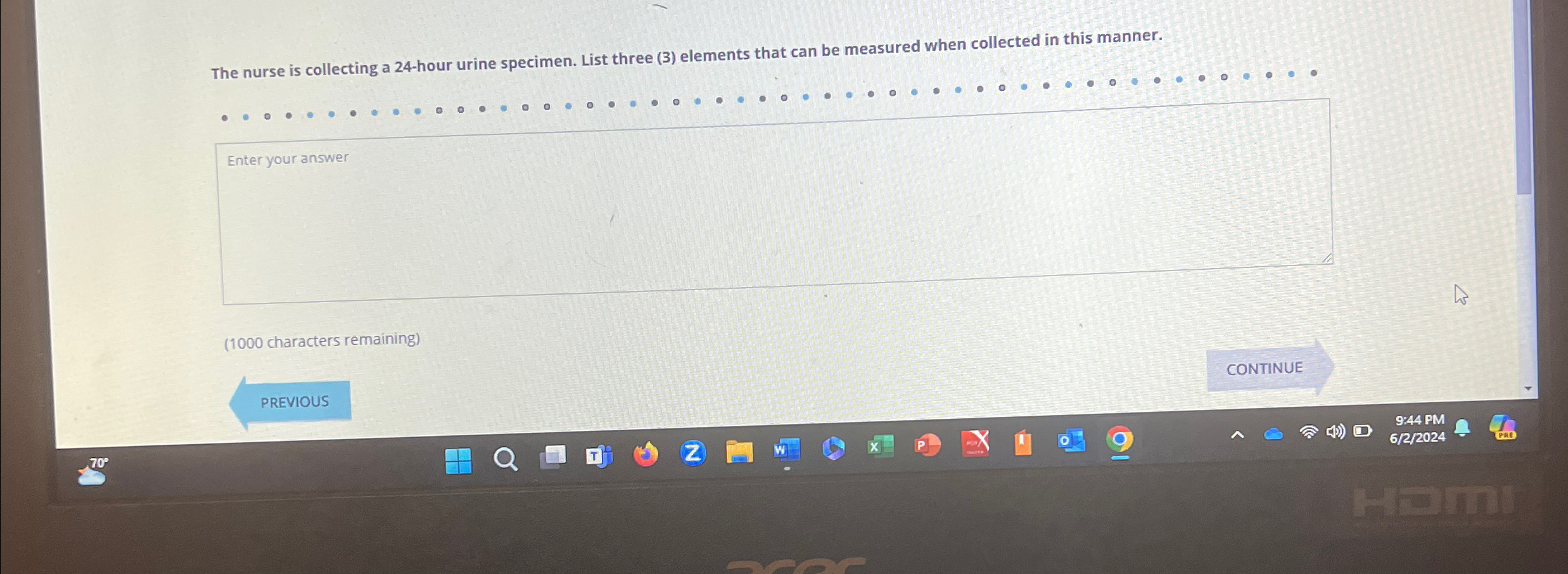 Solved The nurse is collecting a 24 -hour urine specimen. | Chegg.com