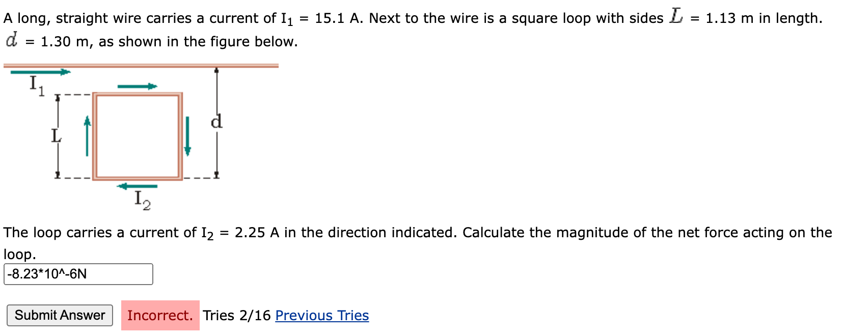 Solved A long, straight wire carries a current of I1=15.1A. | Chegg.com