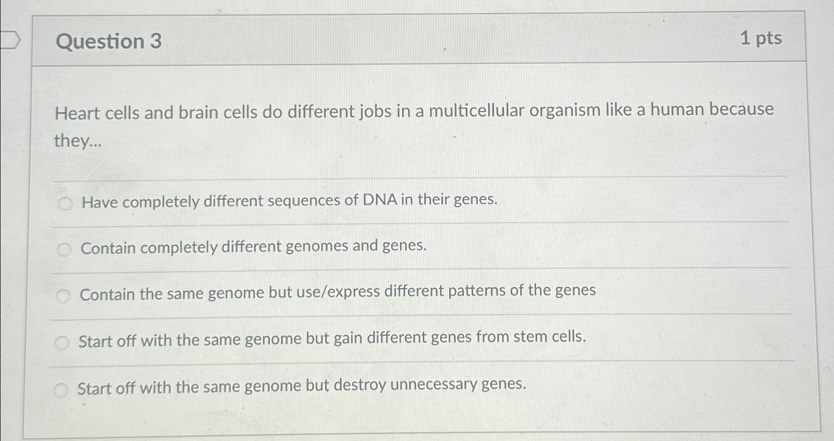 Solved Question 31ptsHeart cells and brain cells do | Chegg.com