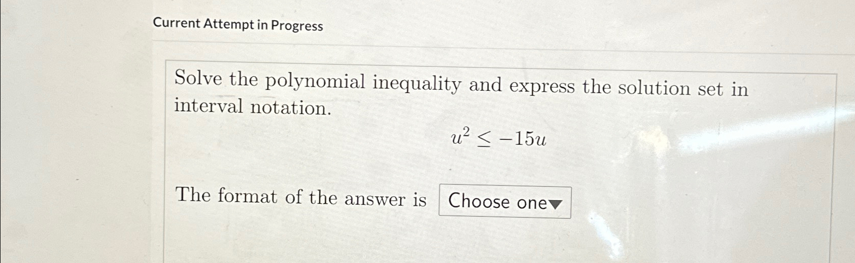 Solved Current Attempt in ProgressSolve the polynomial | Chegg.com
