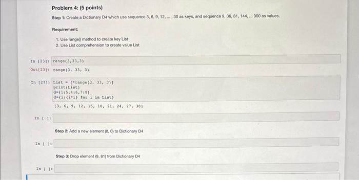 Solved Step 1; Create a Dictionary D4 which use sequence 3, | Chegg.com