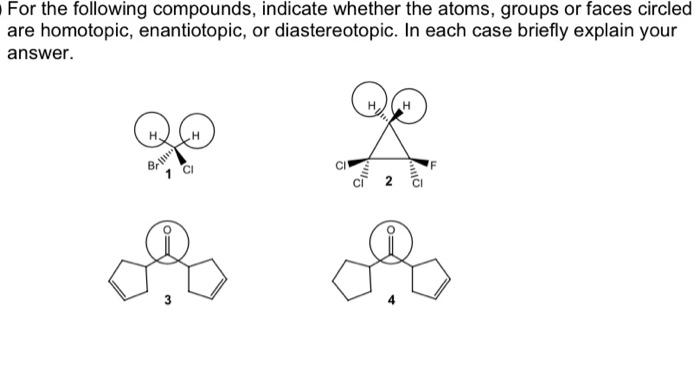 Solved For the following compounds, indicate whether the | Chegg.com