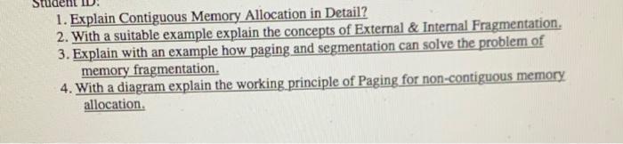 Solved 1. Explain Contiguous Memory Allocation in Detail? 2. | Chegg.com