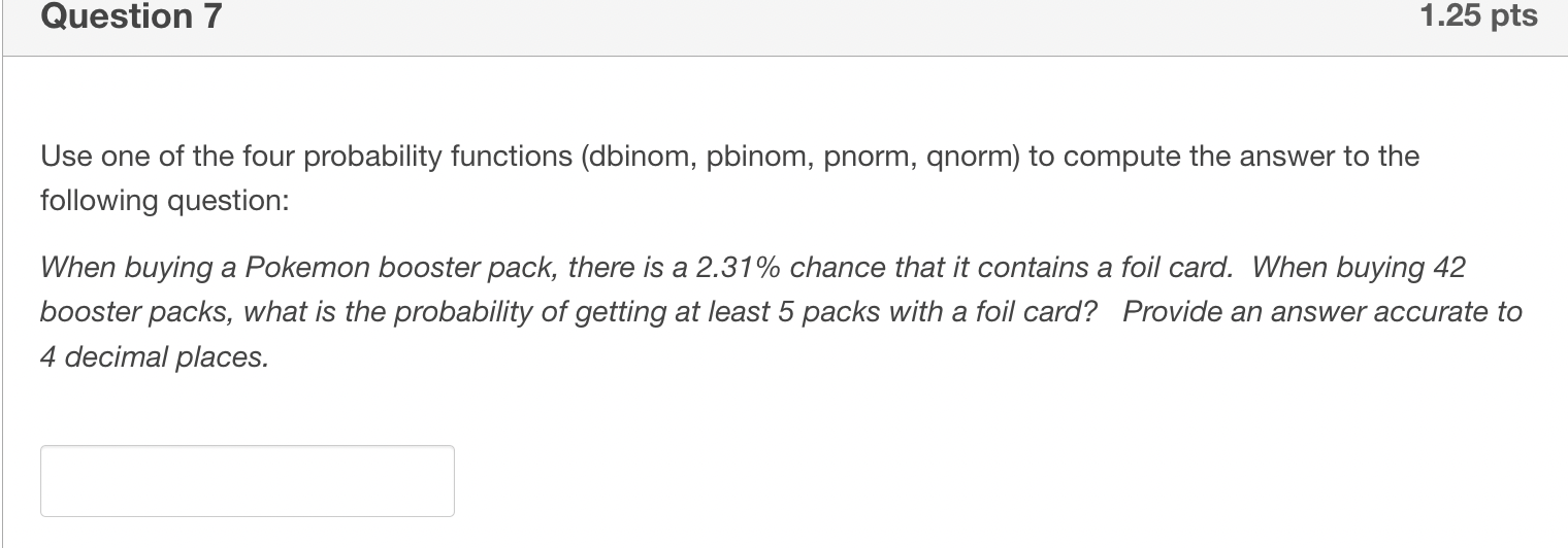 Solved Question 7Use one of the four probability functions | Chegg.com