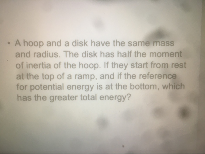 Solved • A hoop and a disk have the same mass and radius. | Chegg.com