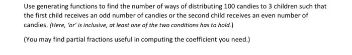 Solved Use Generating Functions To Find The Number Of Ways 