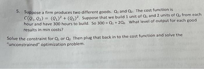 Solved 5. Suppose a firm produces two different goods. Q1 | Chegg.com