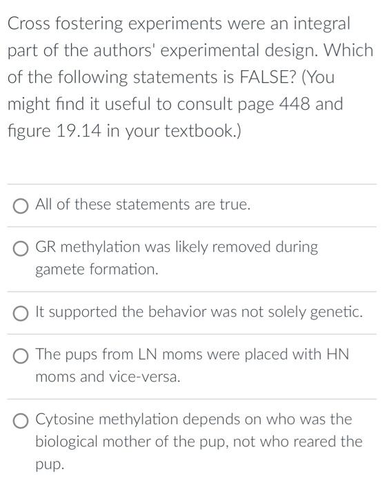 Solved Cross fostering experiments were an integral part of | Chegg.com