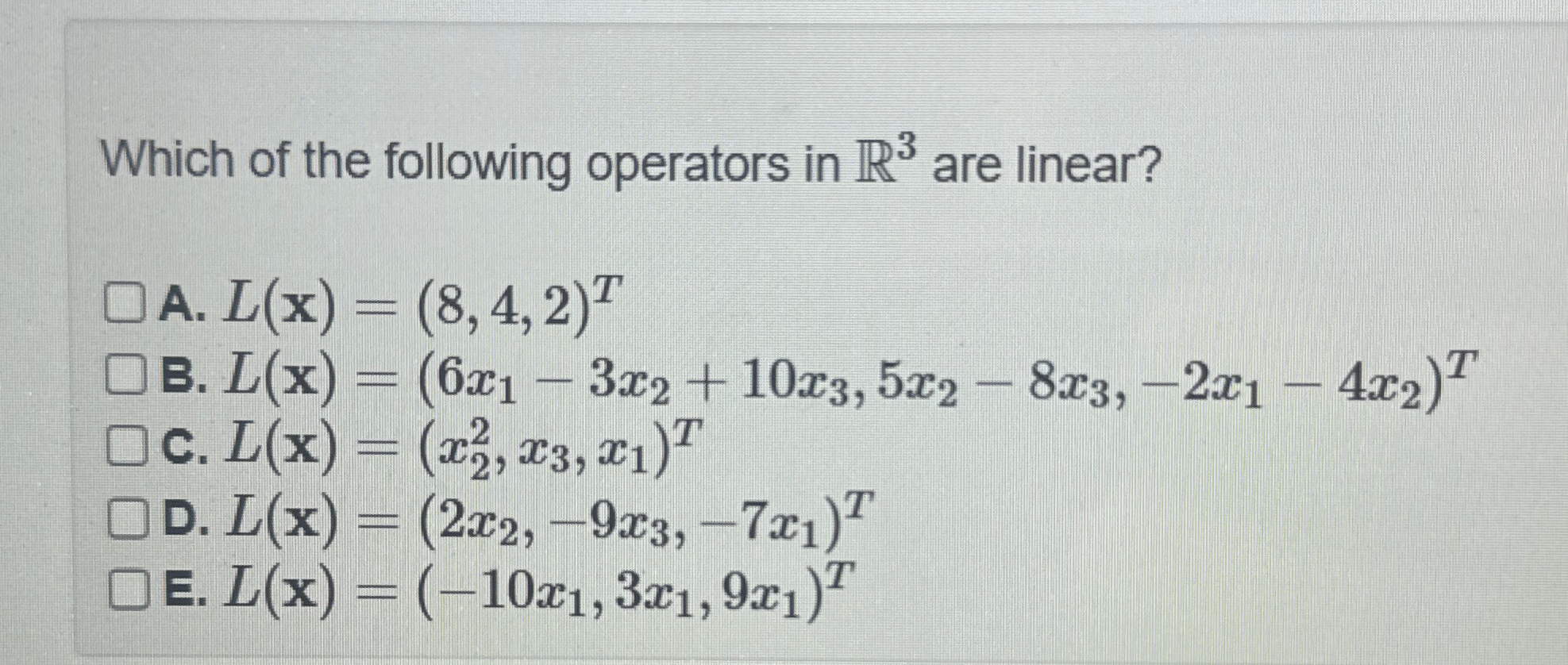 Solved Which of the following operators in R3 ﻿are | Chegg.com